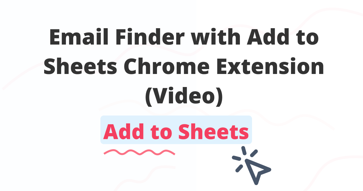 Email Finder with Add to Sheets Chrome Extension (Video) | Add to Sheets Chrome Extension