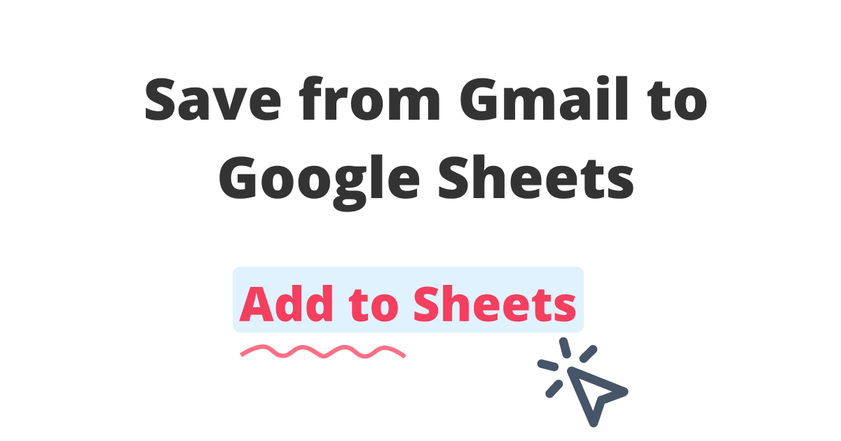 Save from Gmail to Google Sheets | Add to Sheets Chrome Extension